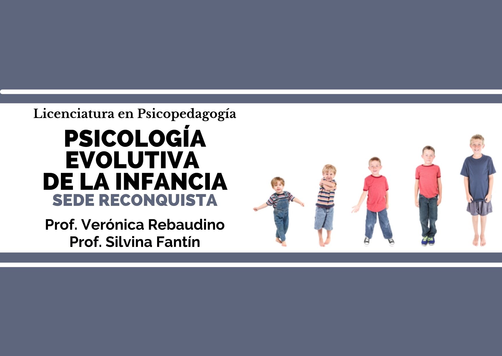 Psicología Evolutiva de la Infancia - COM U - REQ - LPSP - FPSI | UCSFvirtual